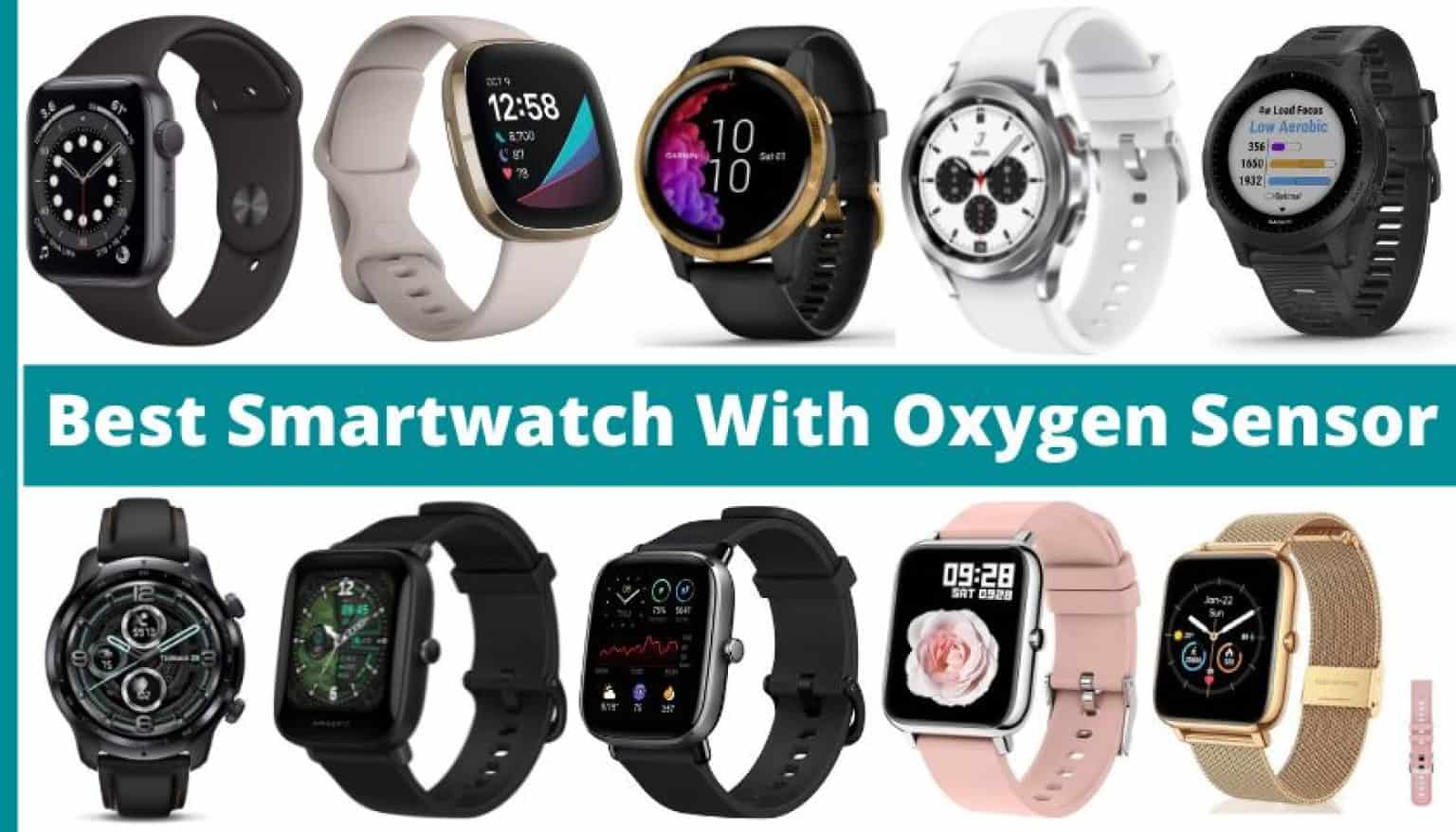 12 Best Smartwatch With Oxygen Sensor (SpO2) in 2023 | Picked Watch