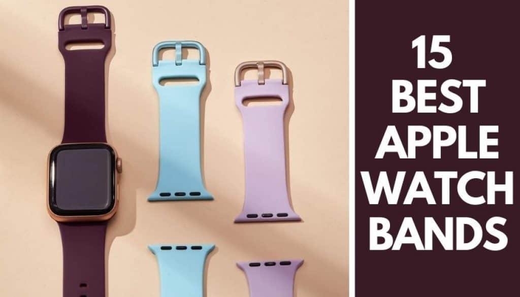 Best Apple Watch Bands 2021 | Pickedwatch