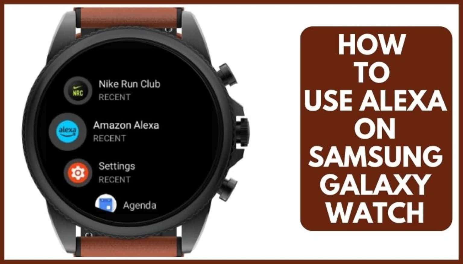 How to Use Alexa on Samsung Galaxy Watch - Picked Watch